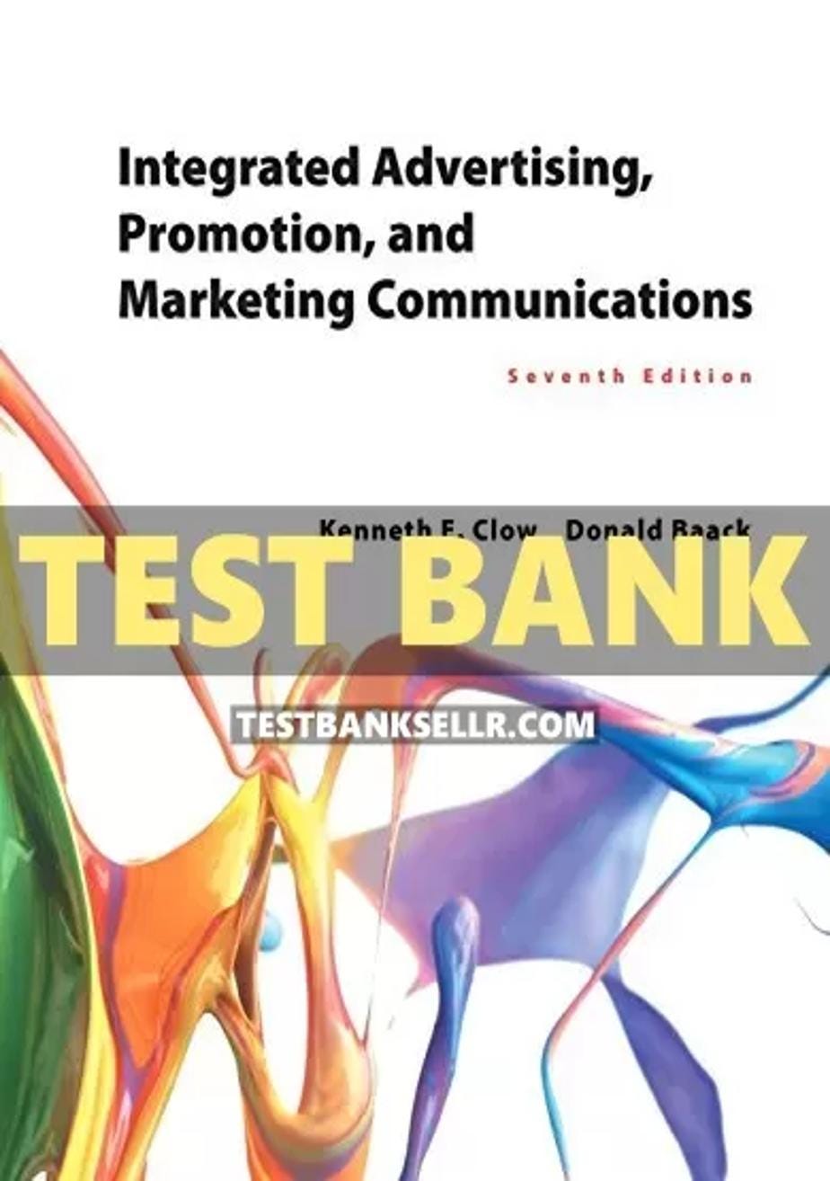 Test Bank for Integrated Advertising Promotion and Marketing ...