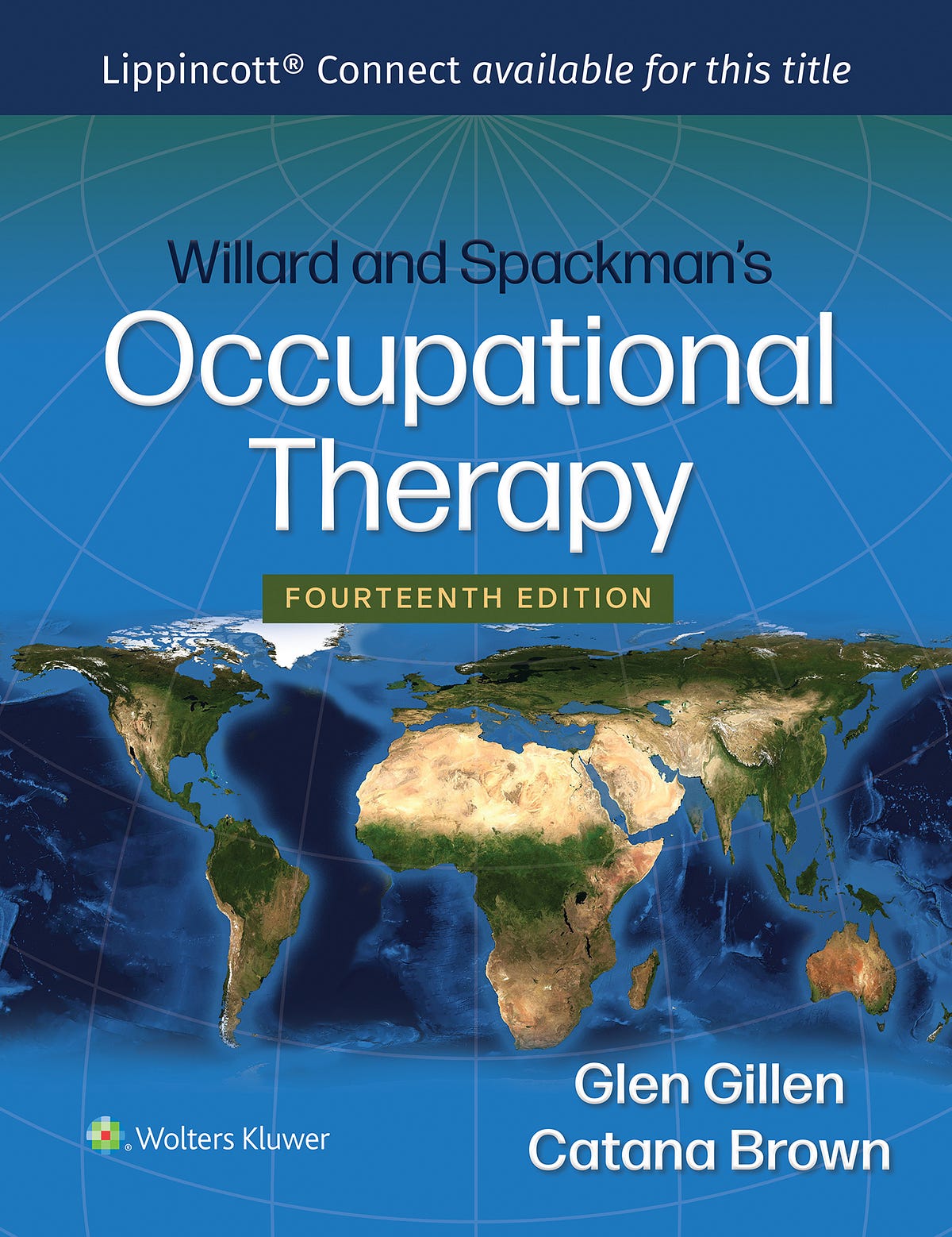 Willard and Spackman’s Occupational Therapy By Dr. Glen Gillen Ed.D OTR ...