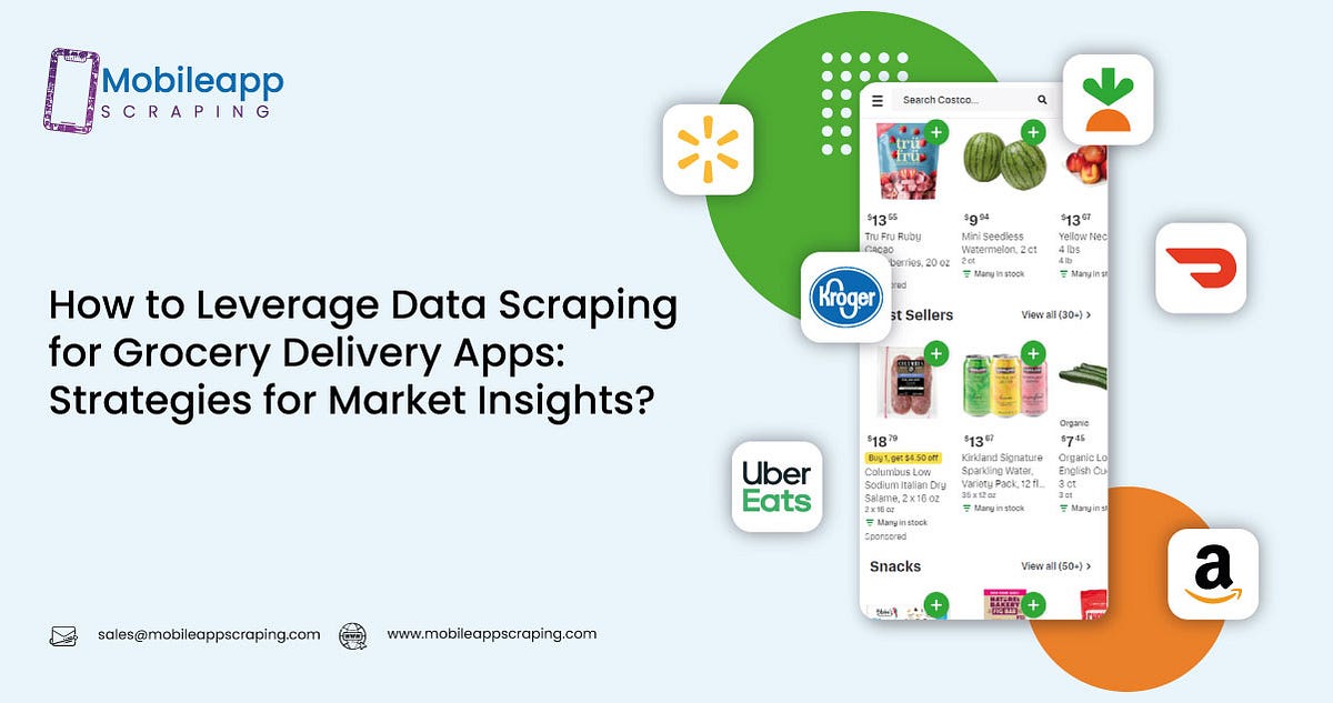 How to Leverage Data Scraping for Grocery Delivery Apps: Strategies for ...