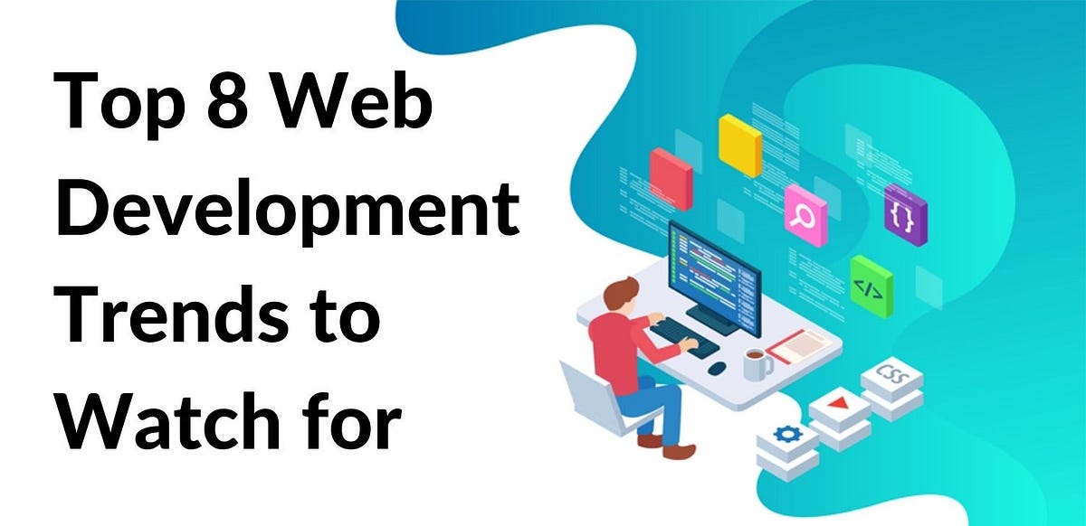 Top 8 Web Development Trends to Watch for in 2020 | by Apoorv Gehlot ...