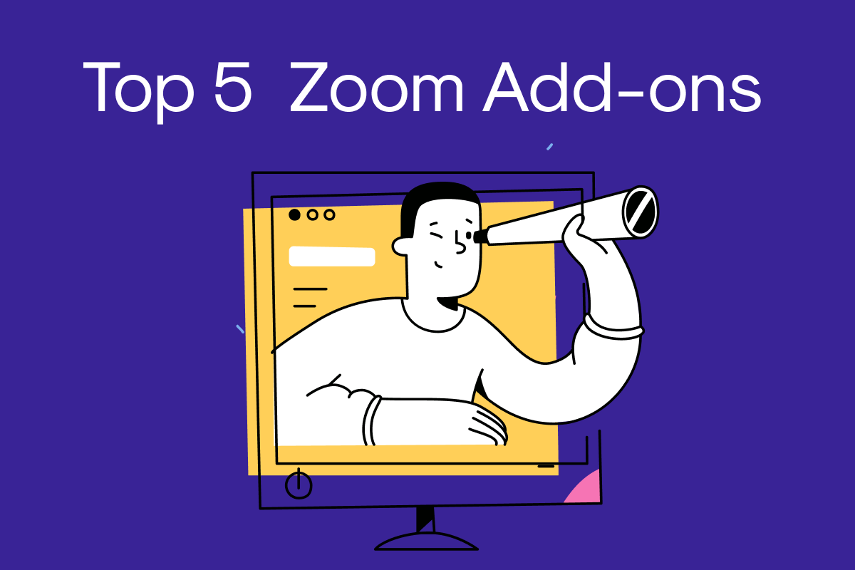 The 5 Best Add-ons for Zoom. Get more done whilst feeling less busy ...