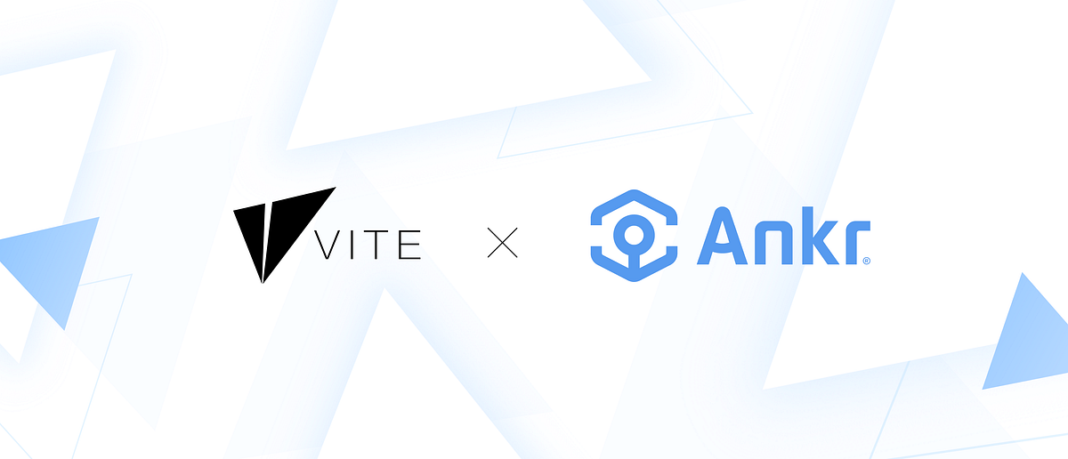 Thông báo: Vite thiết lập đối tác chiến lược với Ankr | by Vite Labs Việt Nam | Vite Labs Việt ...