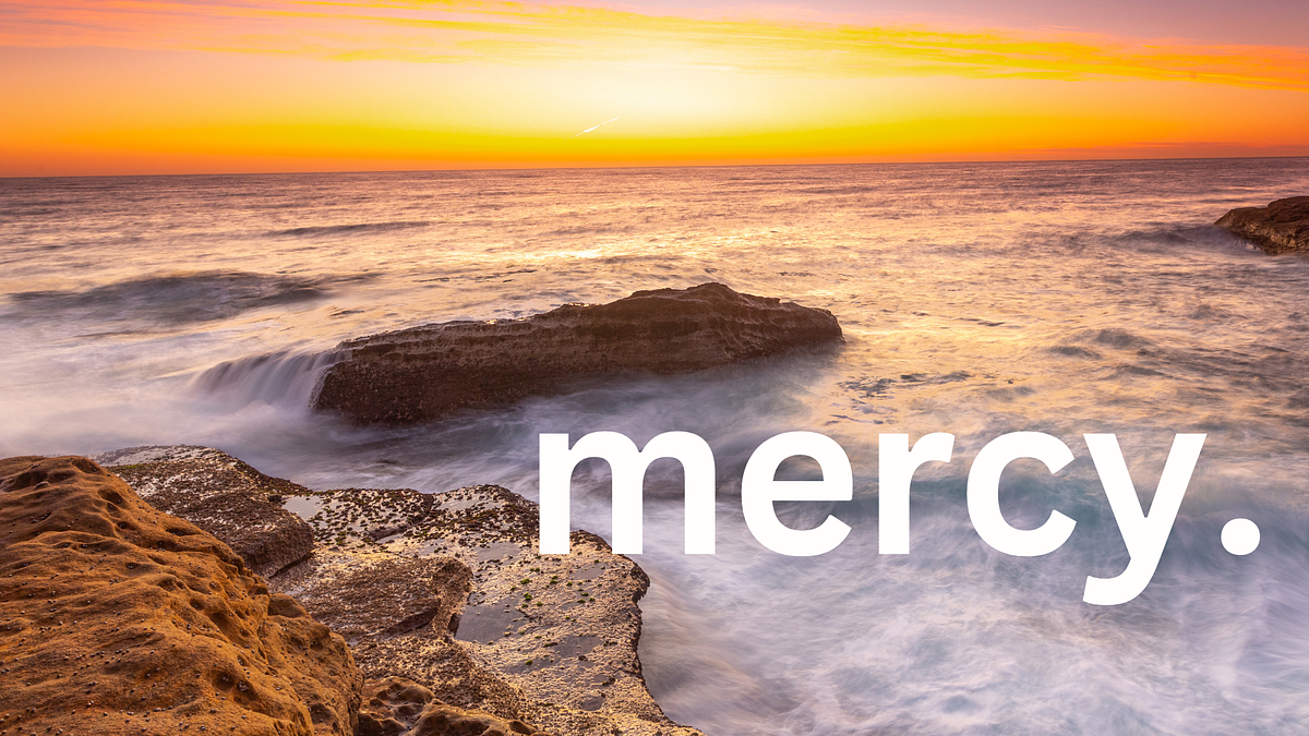 What Makes Christ’s Mercy Unique? | by Pastor Rich Bitterman | Medium