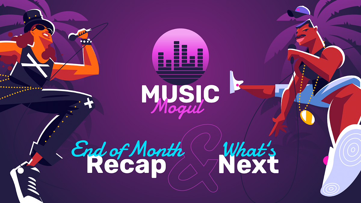 Music Mogul End of Month Recap + What’s Next | by WAX io | Music Mogul ...