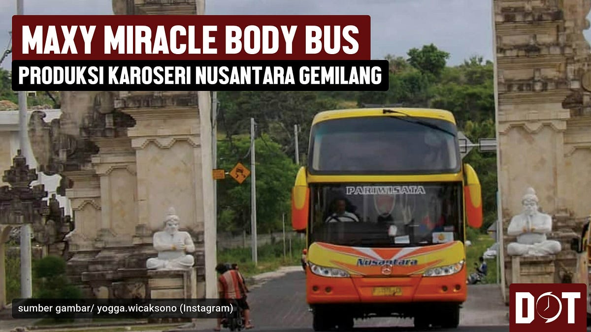 Body Bus Maxy Miracle Produksi Karoseri Nusantara Gemilang | by ...