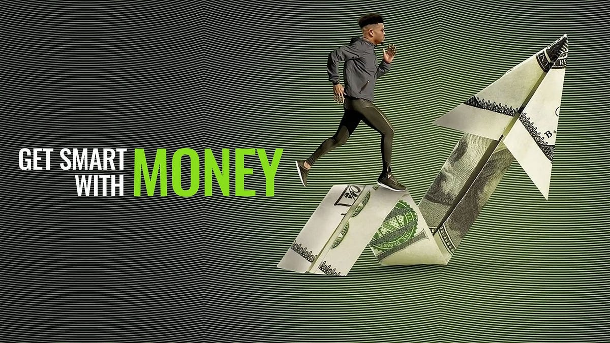 10 Lessons From The Documentary: Get Smart with Money | by Destiny S ...