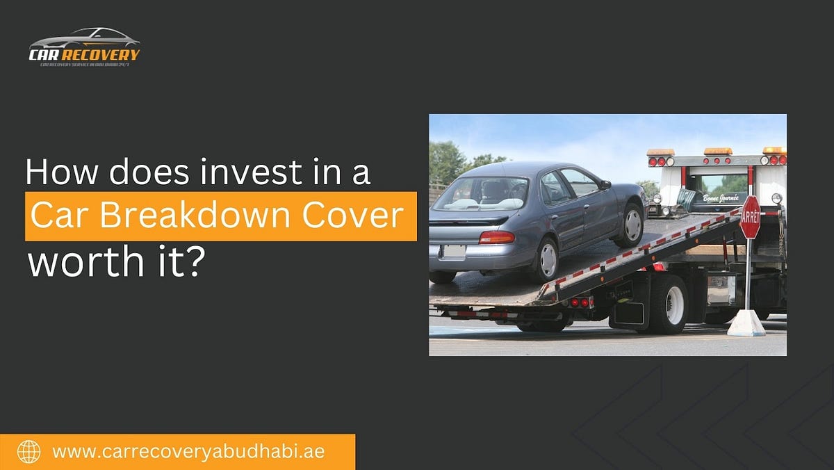 How does invest in a Car Breakdown Cover worth it? | by Johnkeats | Medium