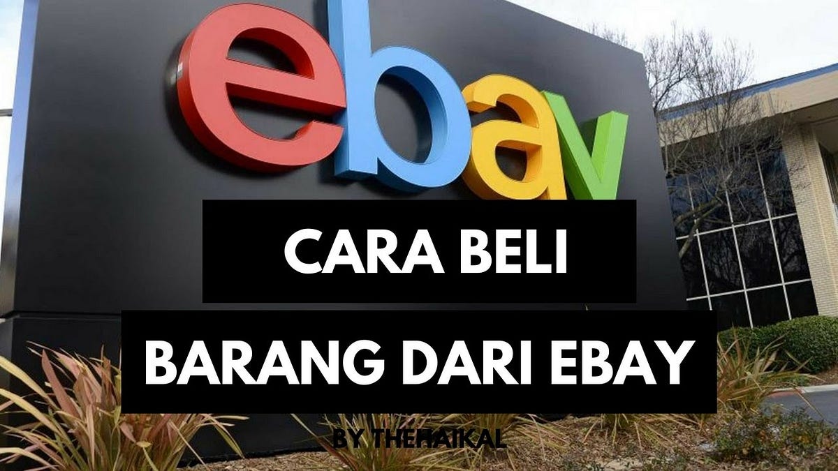 Beginilah Cara Membeli Barang di Ebay dengan Mudah dan Cepat | by pay ...