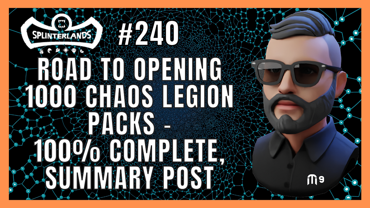 Road to Opening 1000 Chaos Legion Packs — 100% Complete, Summary Post ...