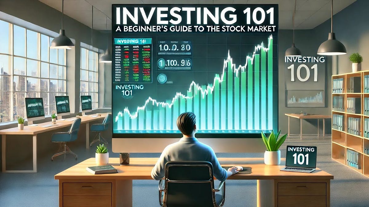 Investing 101: A Beginner’s Blueprint | by Be Highland | Sep, 2024 | Medium