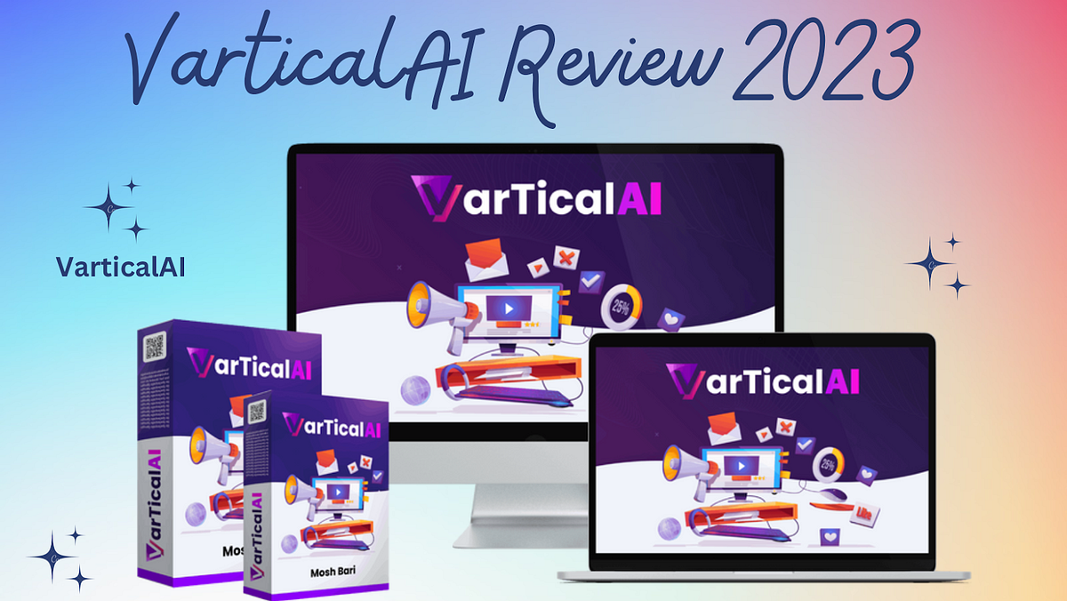 VarticalAI Review 2023. VarTicalAI Overview | by Mrkhan75090 | Medium