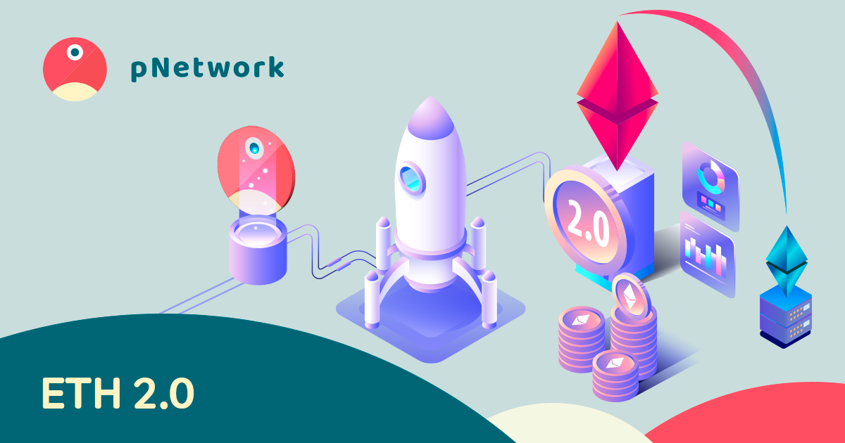 ETH 2.0, What is it?. Ethereum 2.0, also known as Serenity… | by pNetwork Team | pNetwork | Medium