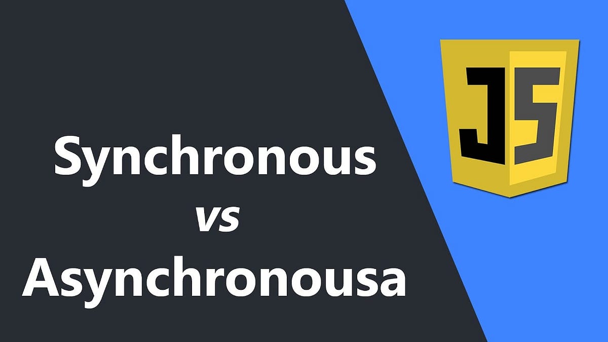 Synchronous and Asynchronous JavaScript | by Nitish Kumar | May, 2025 | Medium