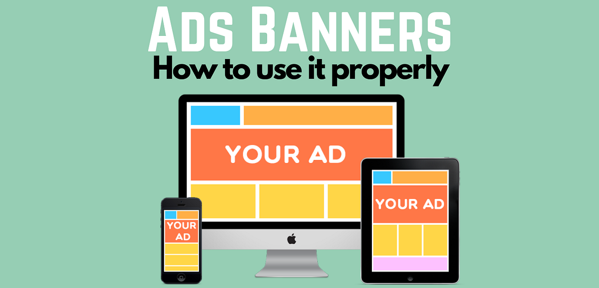How to make the best profit from Ads Banners 2022 — Nobdha | by Houssam ...