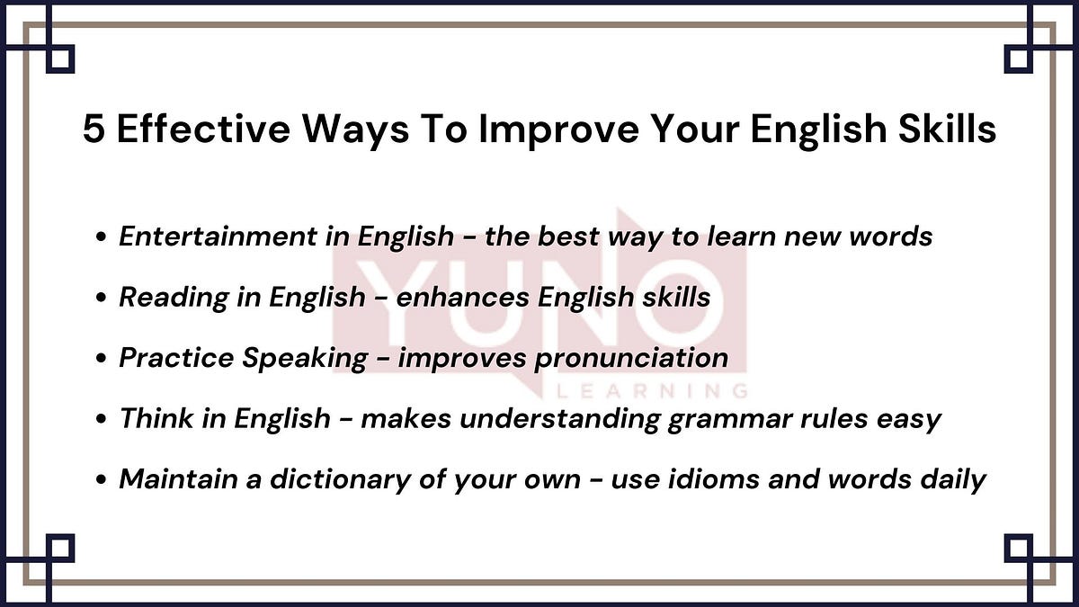 What are 5 Ways to Improve your English Skills? | by Yuno Learning ...
