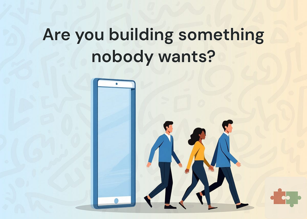 5 Signs You’re Building a Product Nobody Wants (And How to Pivot) | by ...