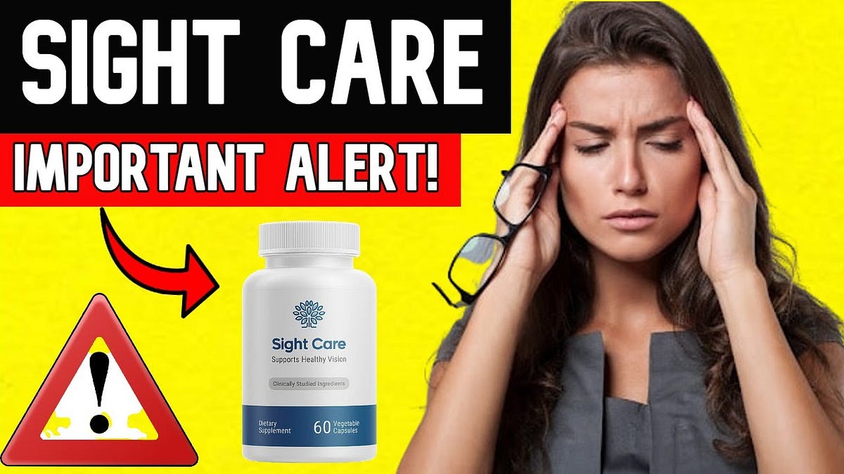 Legit Benefits About Sight Care Supplement | by Sightcareinfo | Medium