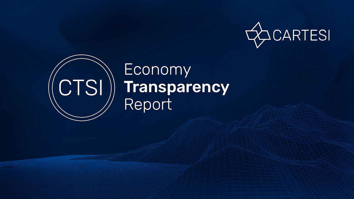 CTSI Economy Transparency Report. Preceding the next unlock of Cartesi ...