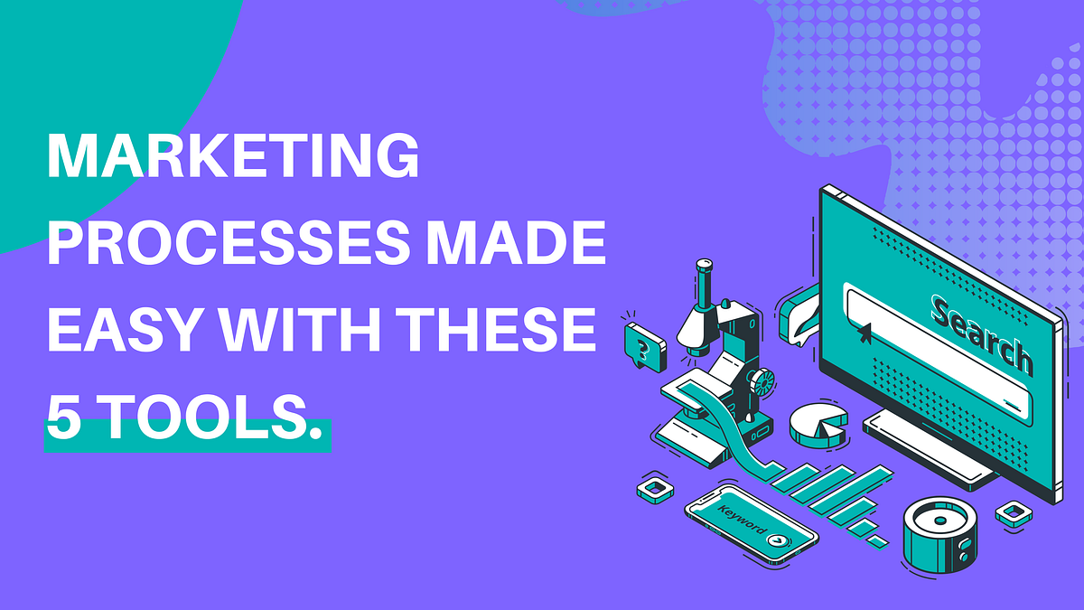 Marketing processes made easy with these 5 tools. | by Ditto | Medium