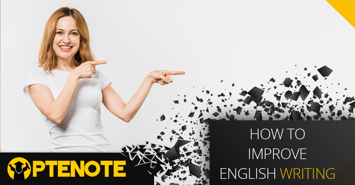 How To Improve English Writing Skills: A 2 minute guide for Everyone ...