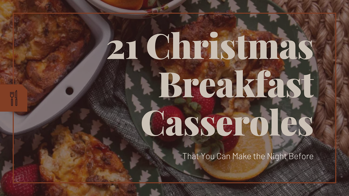 21 Christmas Breakfast Casseroles That You Can Make the Night Before ...