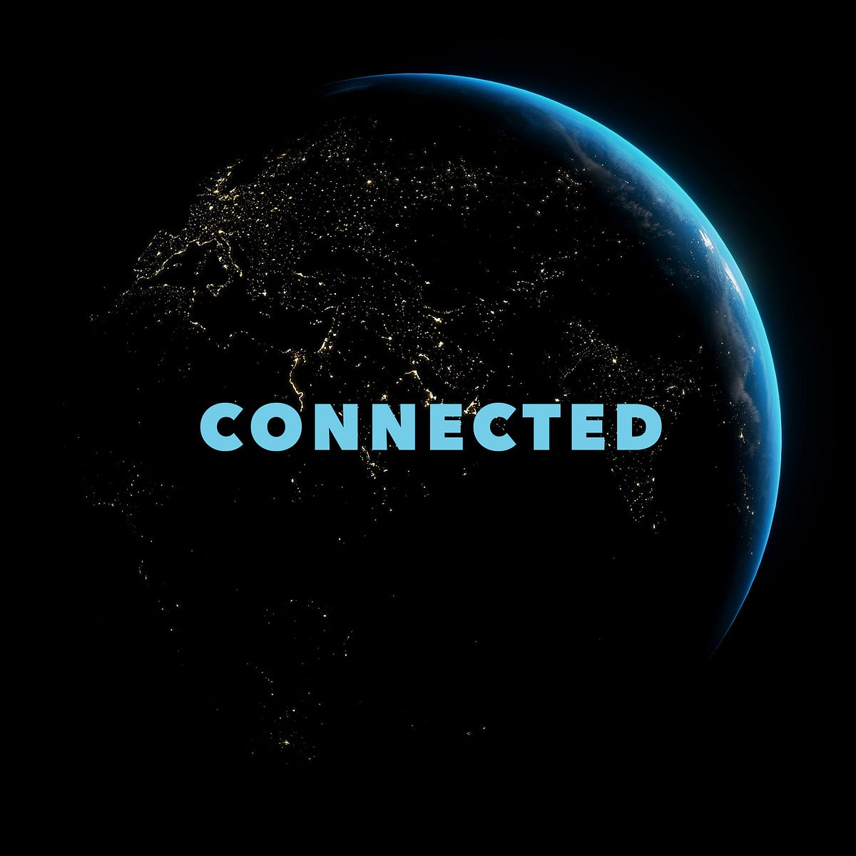 🌏 CONNECTED — transcending beyond borders | by Intention Inspired | Medium