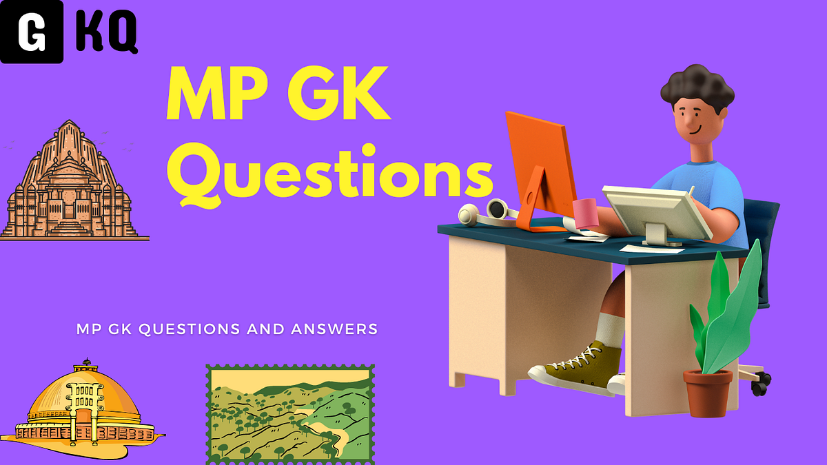 Top 100 MP GK Questions In English For Competitive Exams | by Sourabh ...