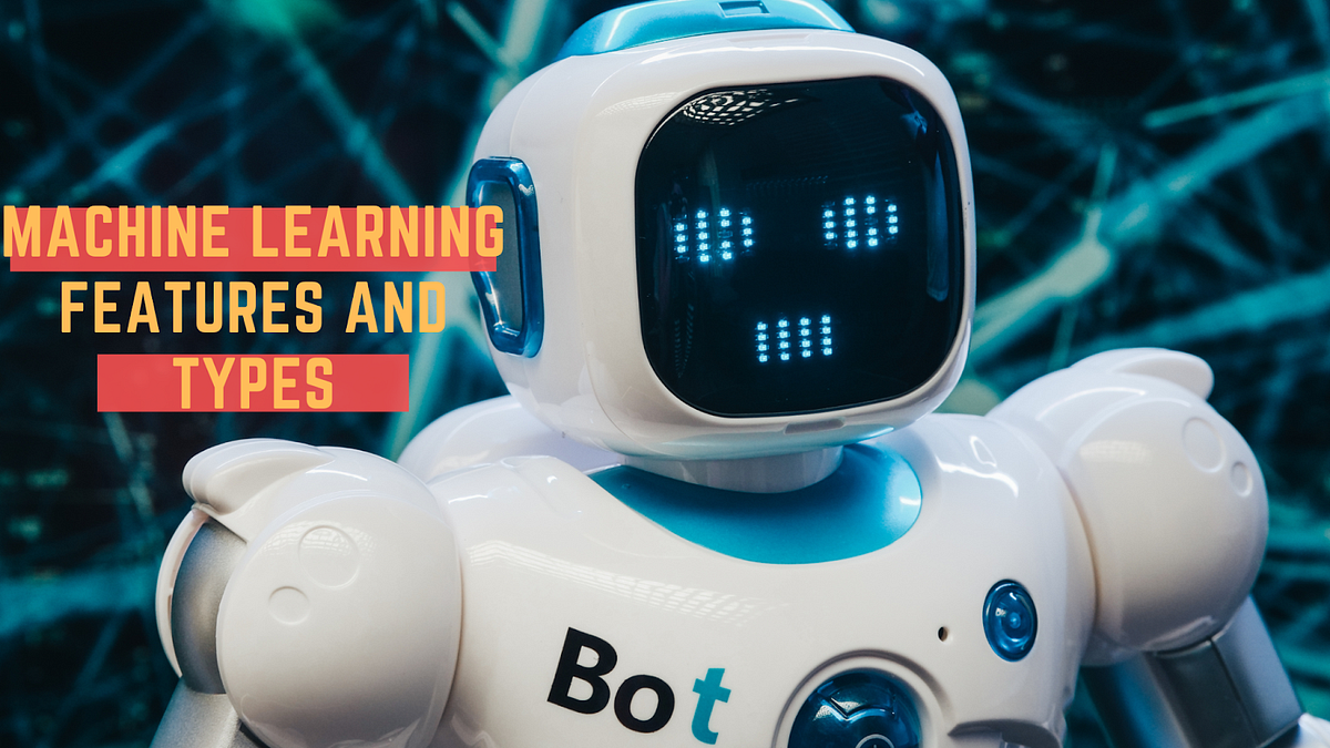 Categories and Features of Machine Learning | by Raghul | Medium