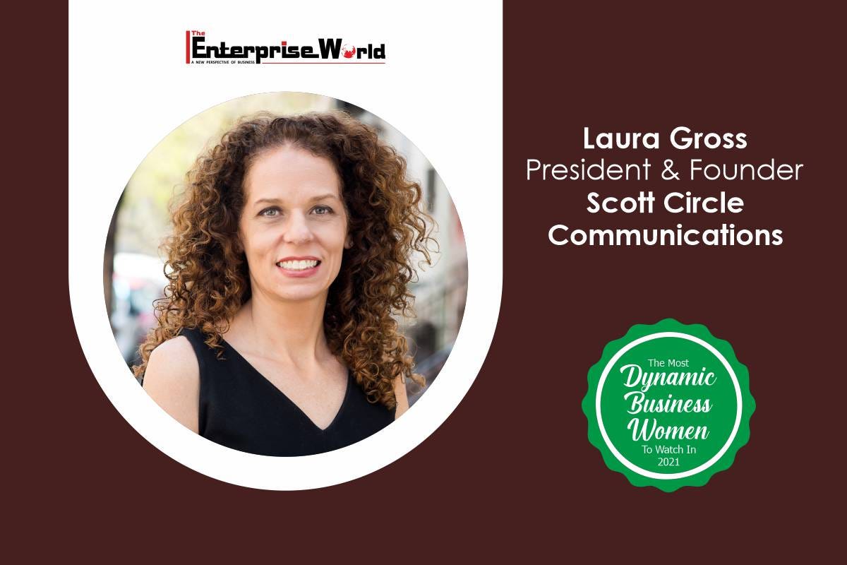 Laura Gross and Scott Circle Communications: empower organizations with ...