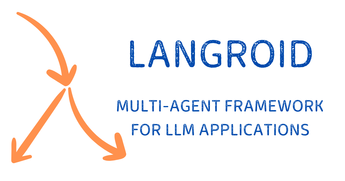 Langroid: Multi-Agent Programming framework for LLMs | by Prashant Dixit | LanceDB | Medium