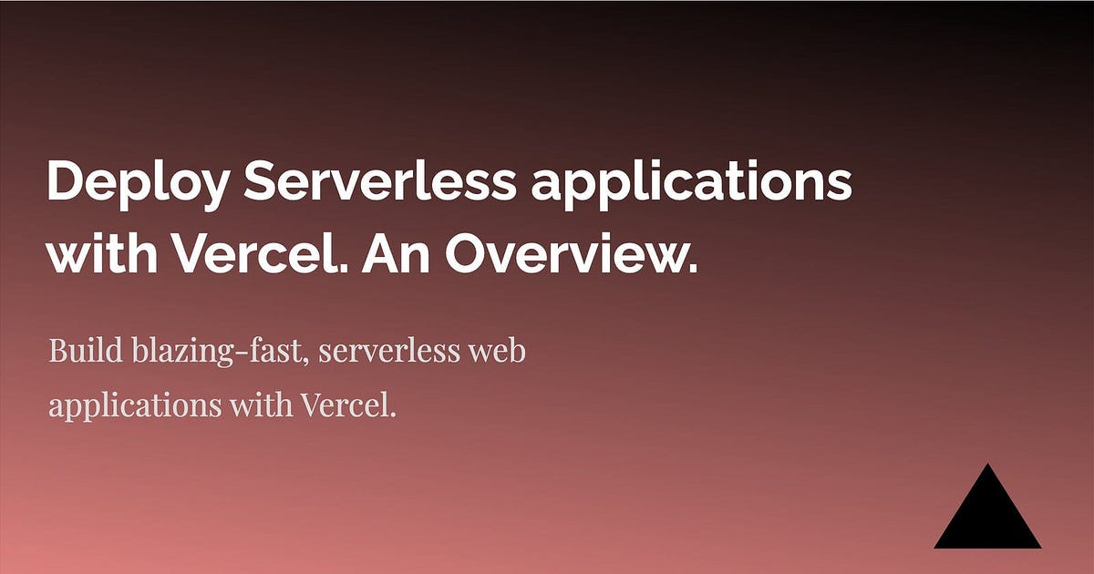 How to Deploy Serverless applications with Vercel | by Sandro | AWS in ...
