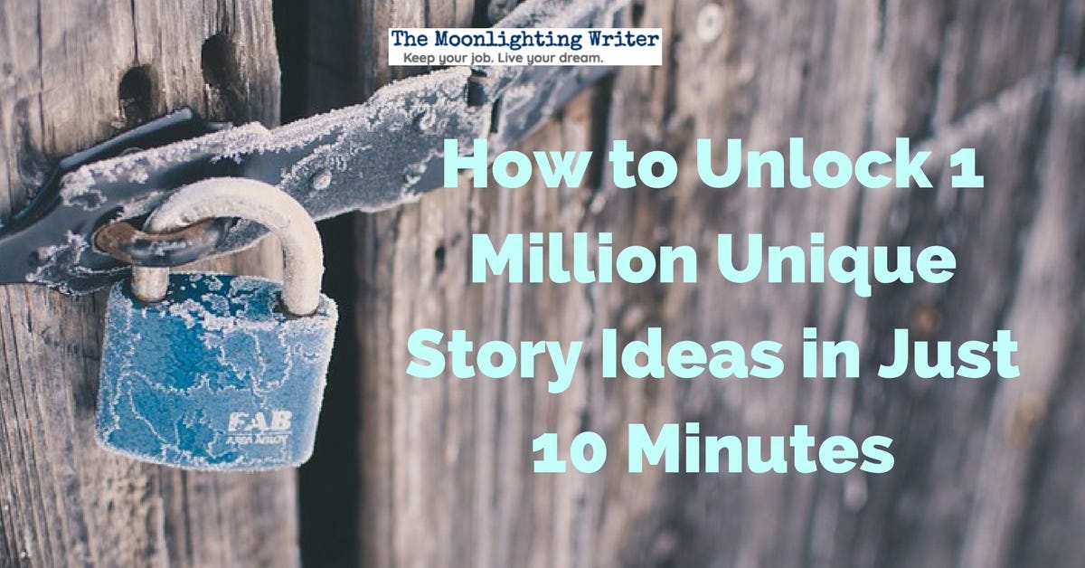 How to Unlock 1 Million Unique Story Ideas in Just 10 Minutes | by ...