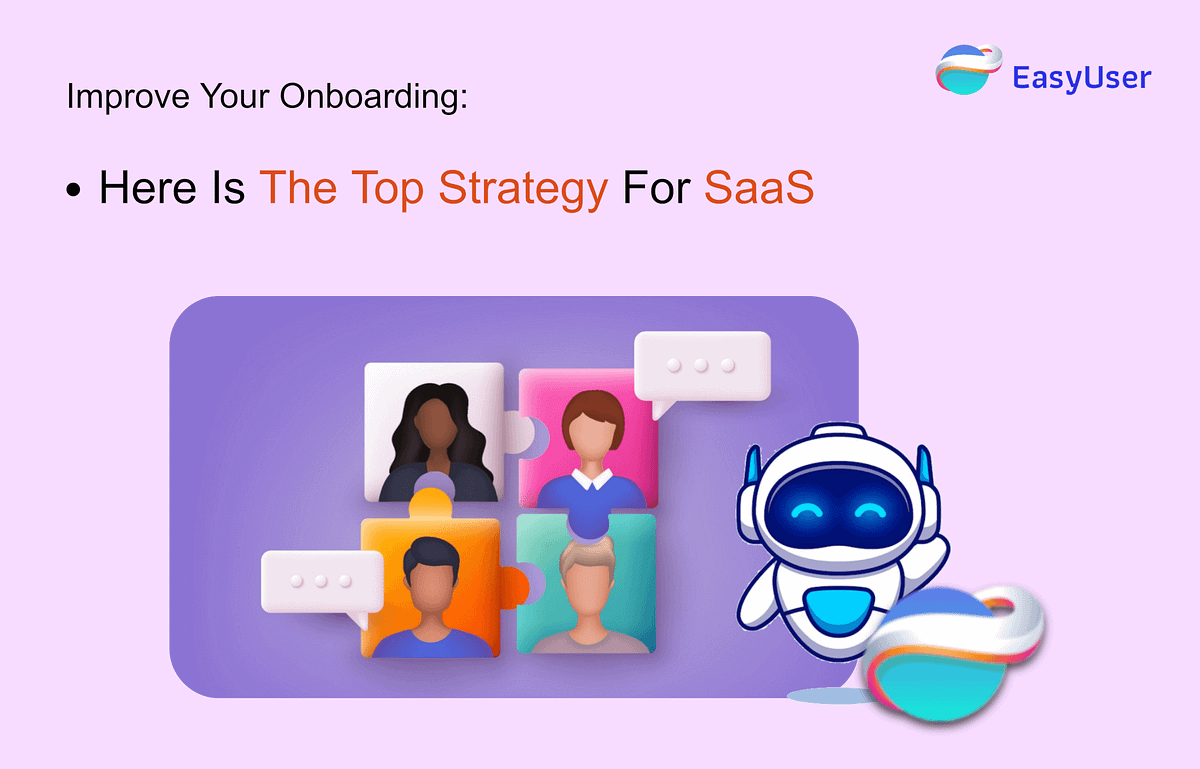 Improve Your Onboarding: Best Strategy for SaaS | by Daniel Charron ...