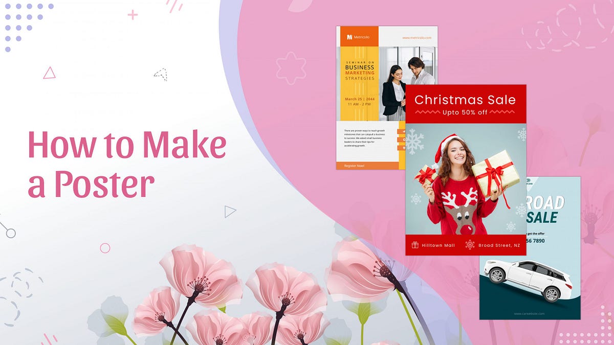 How to Make a Poster: Step-by-Step Guide with Templates | by Nirupama ...