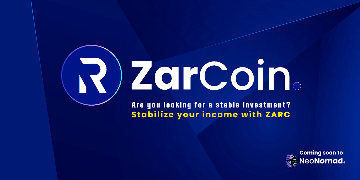 ZARC NeoNomad’s 1:1 pegged South African Rand stablecoin. | by NeoNomad ...
