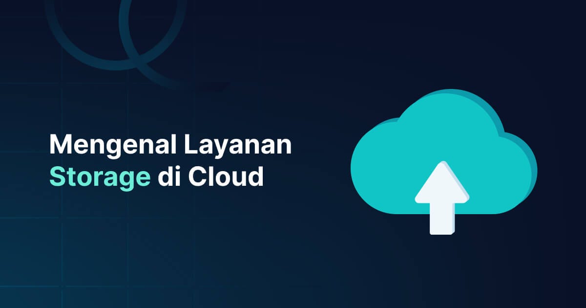 Mengenal Layanan Storage di Cloud | by Ade Agung Kurniawan | Medium