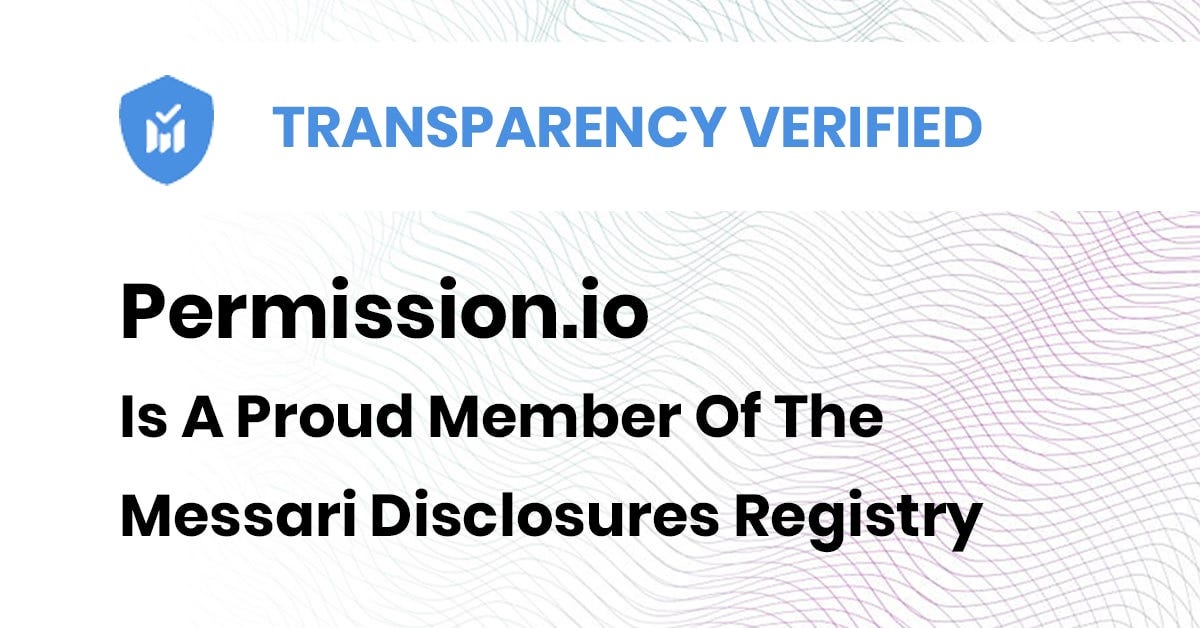 Permission.io, Messari, and Transparency | by Permission.io ...