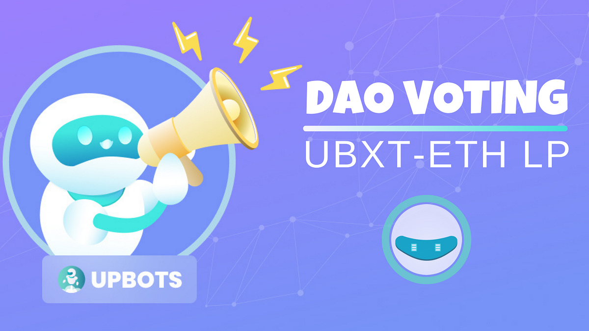 DAO Proposal UIP#4 — Uniswap UBXT-ETH LP to be removed | by UpBots Master | Upbots | Medium