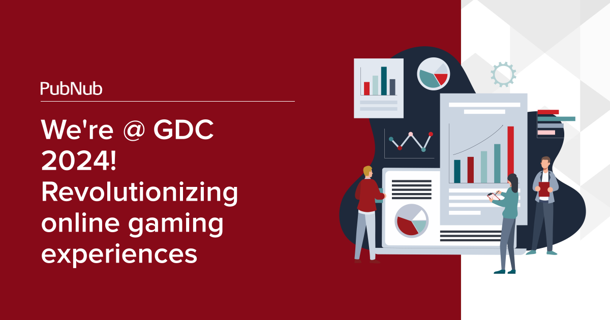 We’re @ GDC 2024! Revolutionizing online gaming experiences | by PubNub ...