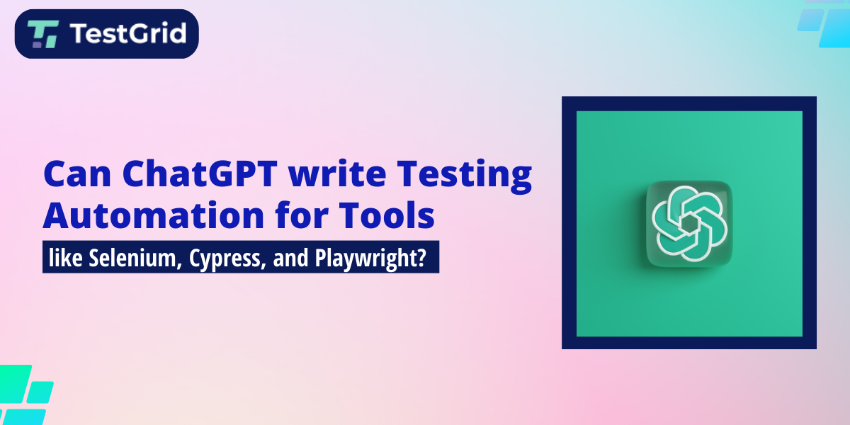 Can Chatgpt Write Testing Automation For Tools Like Selenium Cypress And Playwright By