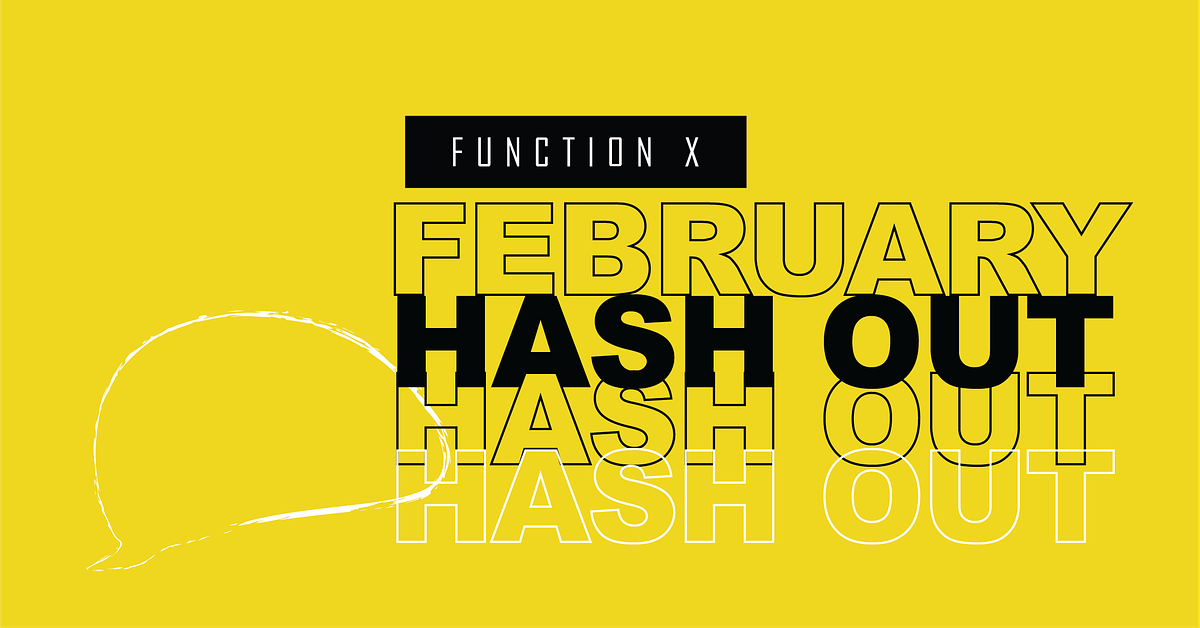 Function X: Февральский Hash Out. Добро пожаловать на второй выпуск ...