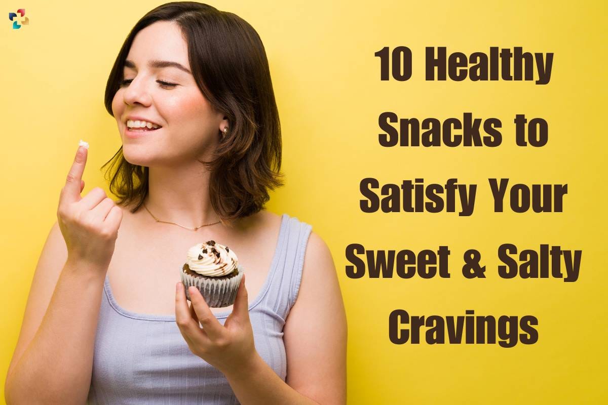 10 Healthy Snacks to Satisfy Your Sweet & Salty Cravings | by ...