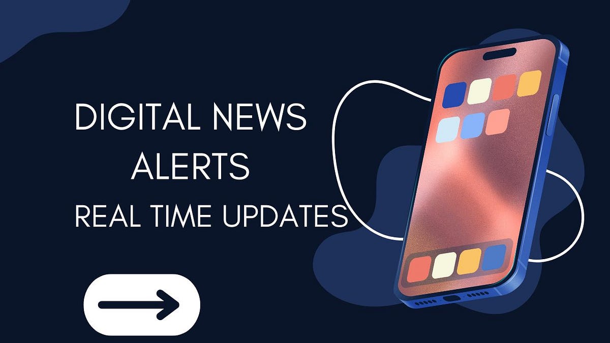 Digitalnewsalerts: Your Go-To Source for Real-Time Updates | by Lucas ...