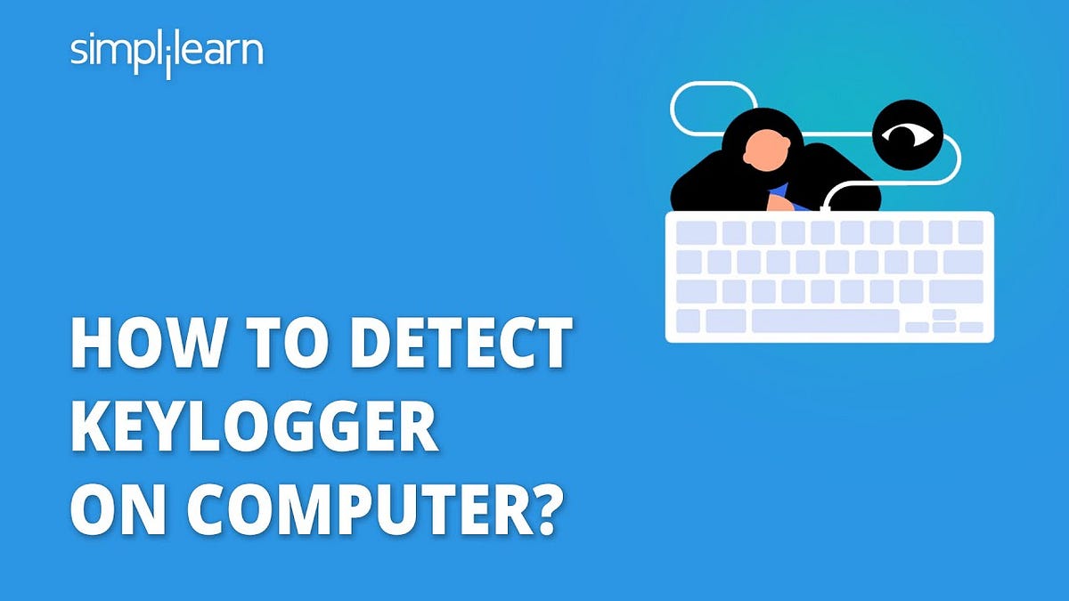 Detecting and Removing Keyloggers: A Step-by-Step Guide | by Karthikeyan Nagaraj | OSINT Team