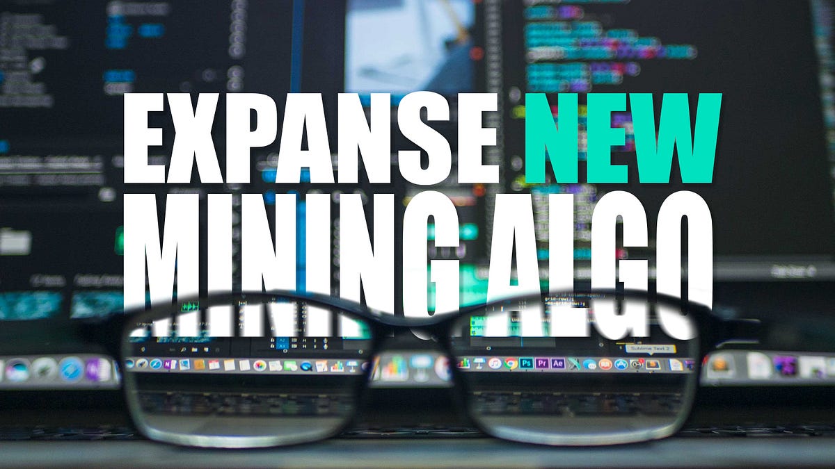 The new Mining Algo — ExpanseTech | by Expanse Tech | Medium