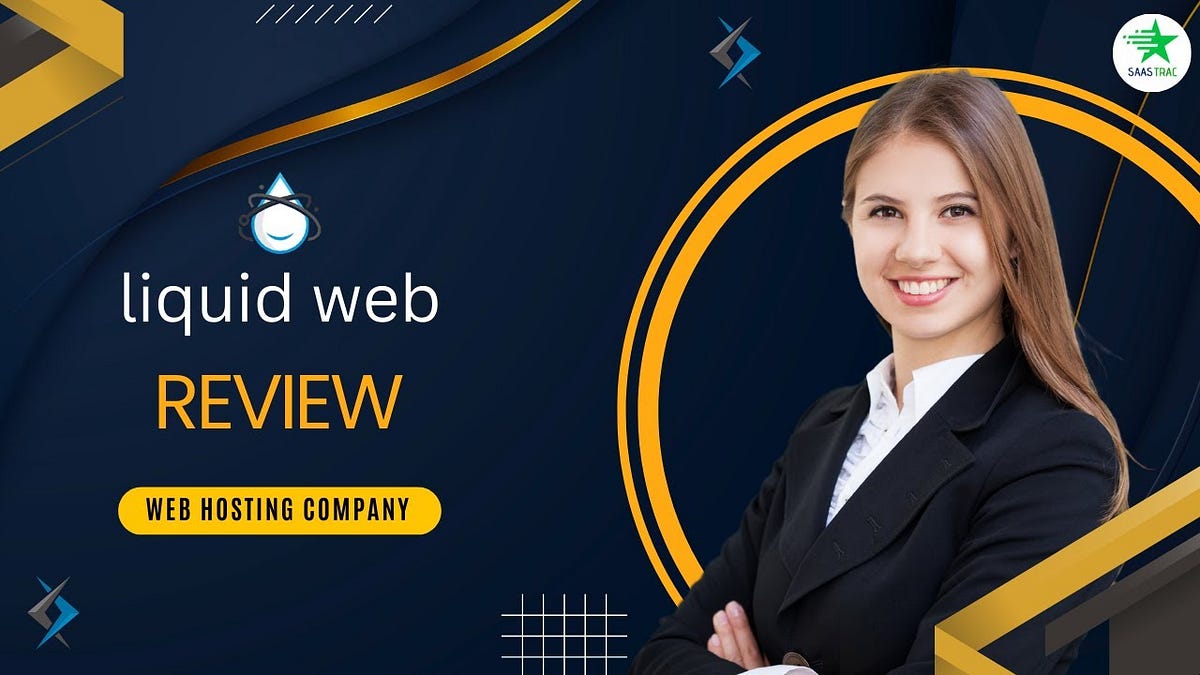 Liquid Web Review 2023 Pricing, Features, And Much More | by ...