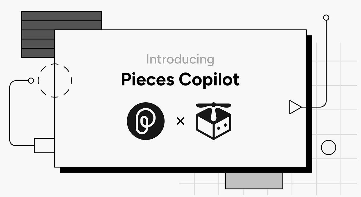 Introducing Pieces Copilot | by Pieces 🌟 | Pieces for Developers | Medium