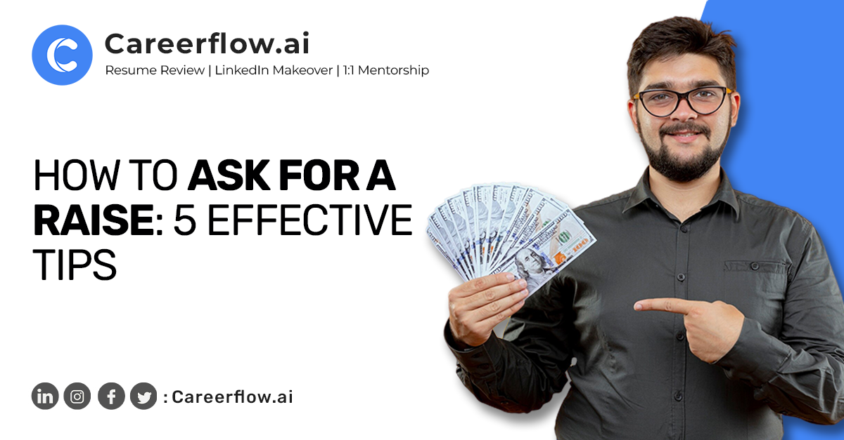 5 Effective Tips for How to Ask for a Raise | by Careerflow | Medium