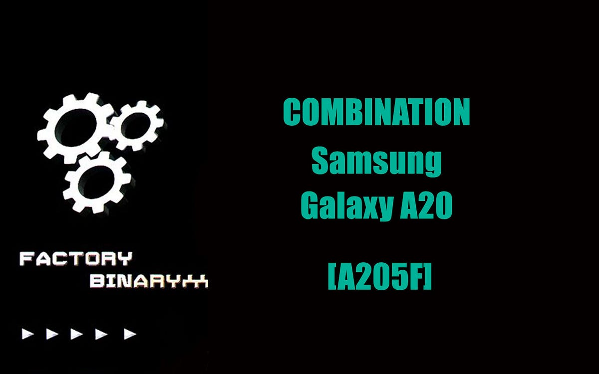 [Combination] Samsung Galaxy A20 (A202F, A205F) Latest Binary Update ...