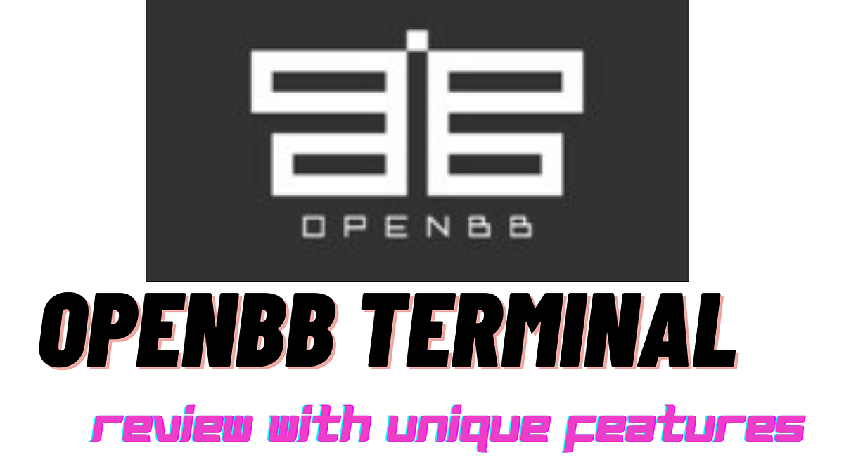 OpenBB Terminal review with unique features like this - Bryan Downing - Medium